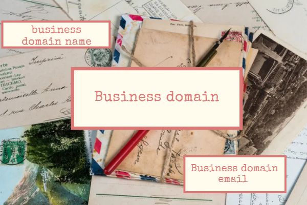 3 điều Cần Biết Về Business Domain, Business Email