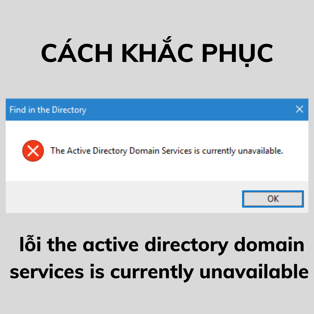 Cách Khắc Phục Lỗi The Active Directory Domain Services Is Currently ...