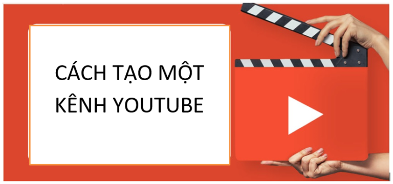 Hướng dẫn chi tiết cách tạo kênh youtube đơn giản nhất 2022 - Tin tức ...