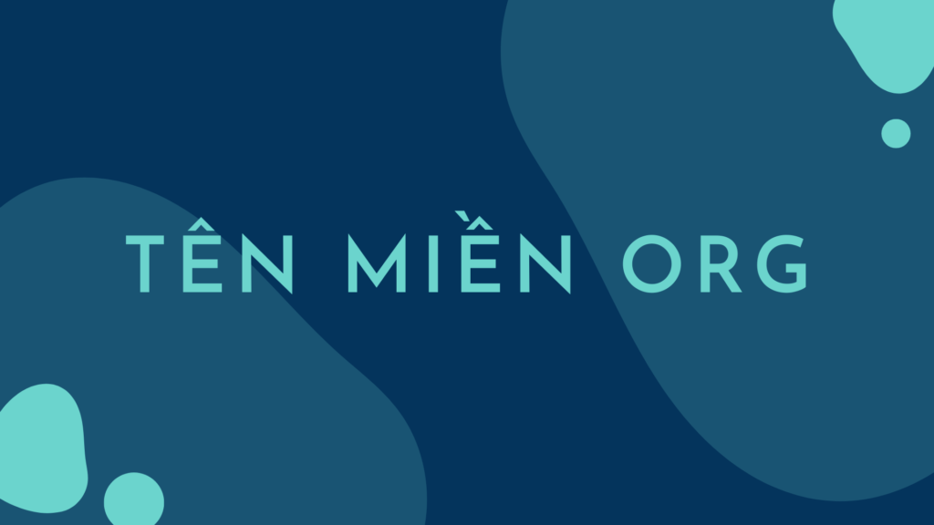 Tên miền org là gì? Top 3 lợi ích khi sử dụng tên miền org
