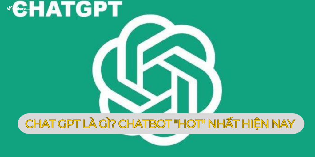 Chat GPT là gì? Chatbot "hot" nhất hiện nay - Tin tức tên miền hosting
