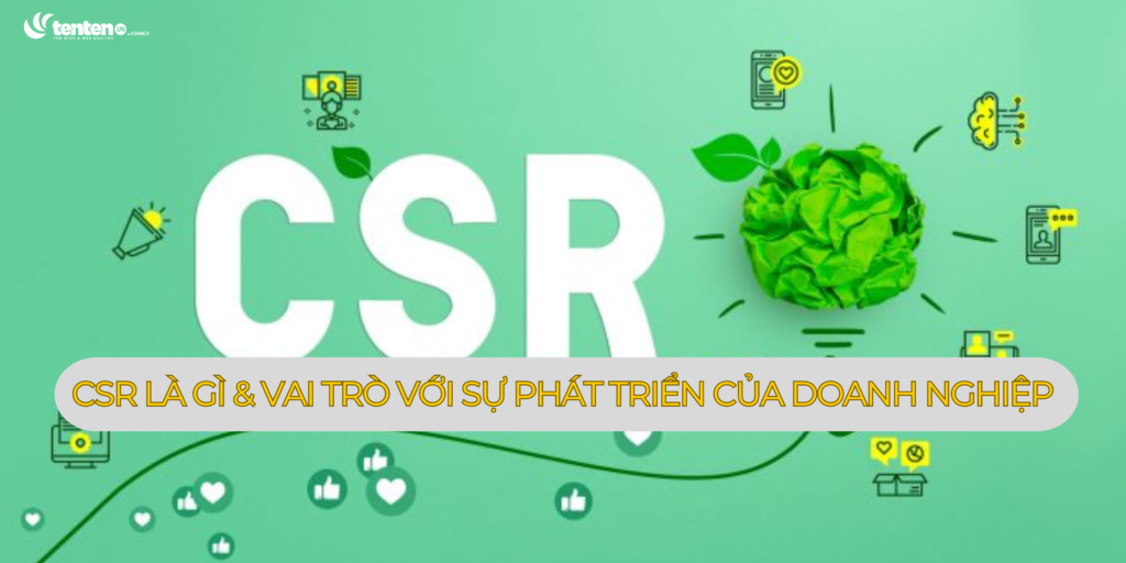 CSR là gì? CSR có vai trò gì với sự phát triển của doanh nghiệp - Tin ...